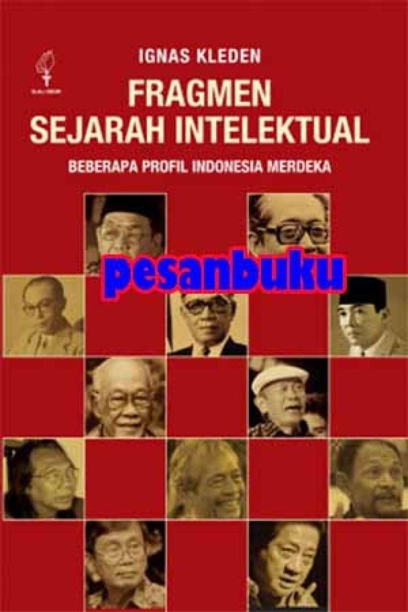 Jual Buku Fragmen Sejarah Intelektual - Ignas Kleden Di Seller Velvet ...