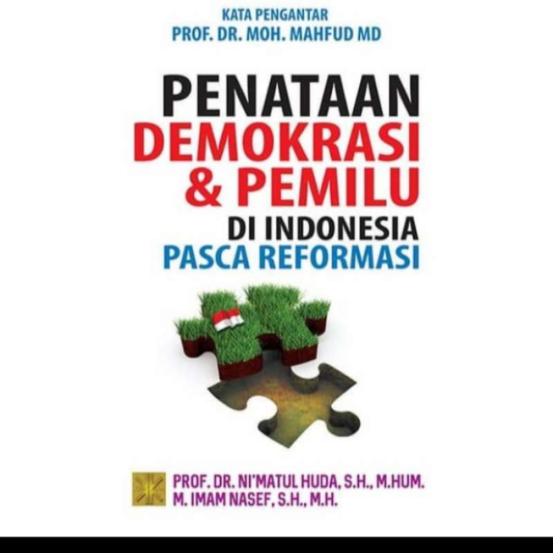 Jual BUKU PENATAAN DEMOKRASI & PEMILU DI INDONESIA PASCA REFORMASI. di Seller Ken Book - Jati ...