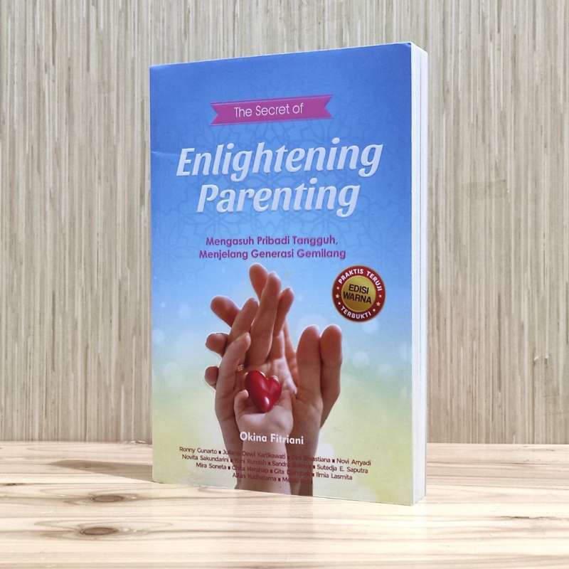Jual The Secret Of Enlightening Parenting Mengasuh Pribadi Tangguh ...