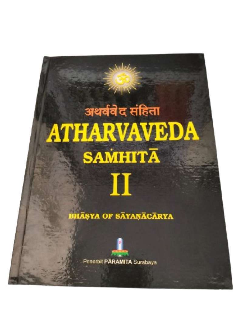 Jual Buku Kitab Atharvaveda Samhita Atarwa Weda Jilid 2 Agama Hindu Di ...