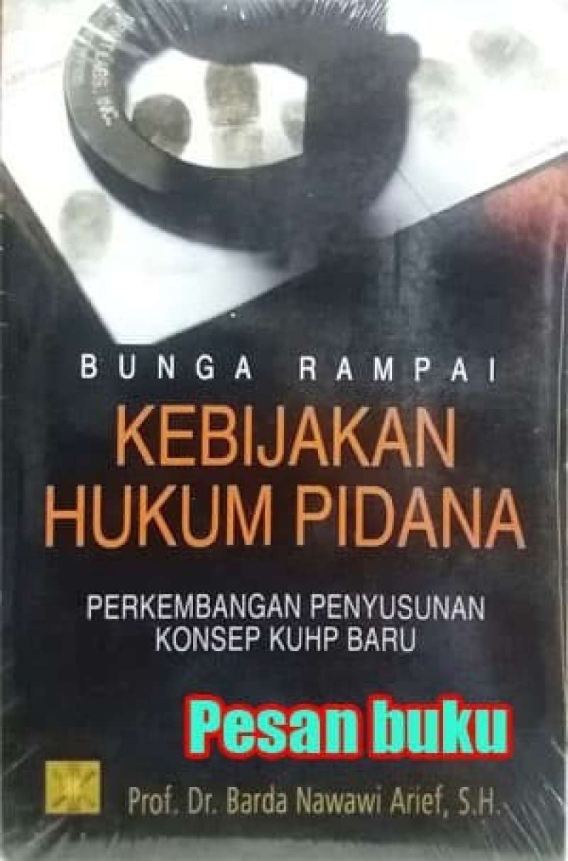 Promo Buku Bunga Rampai Kebijakan Hukum Pidana (Perkembangan Penyusunan ...