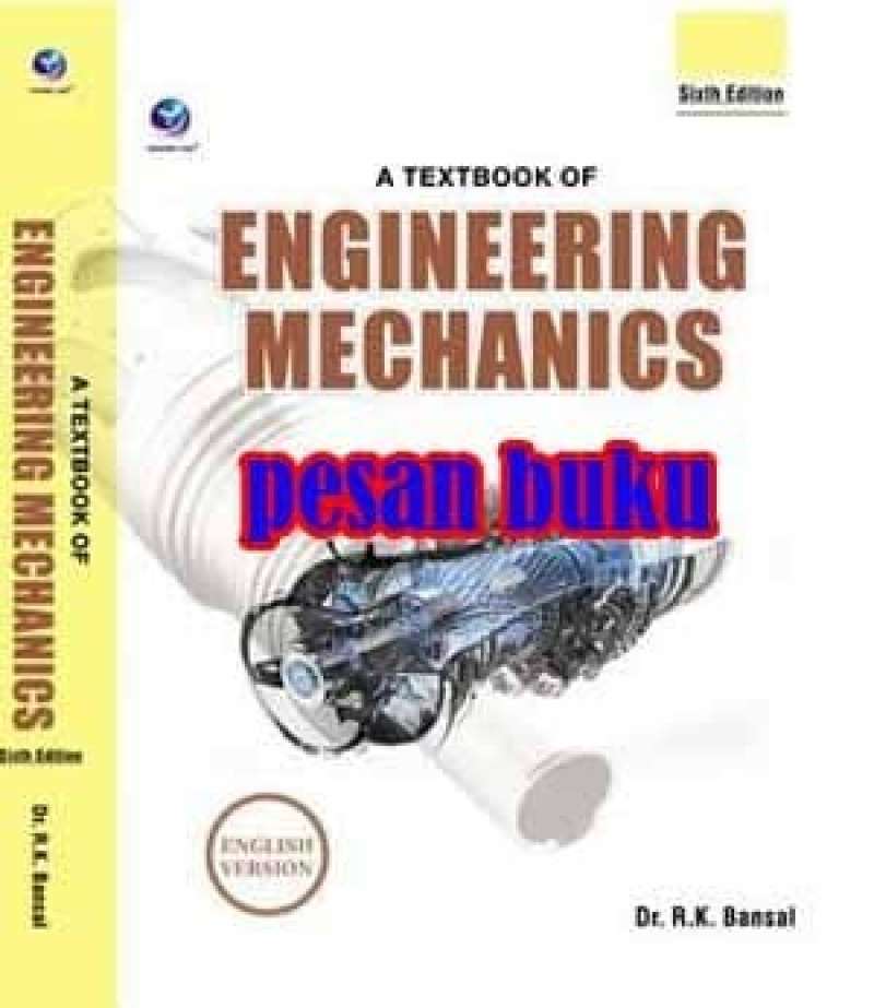 Promo Buku A textbook of Engineering Mechanics Sixth Edition - R.K. Bansal Diskon 23% di Seller ...