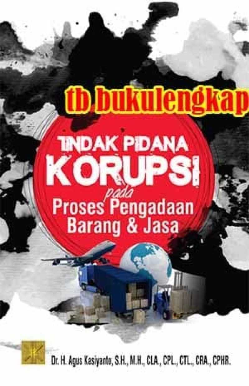Promo Buku Tindak Pidana Korupsi Pada Proses Pengadaan Barang Dan Jasa Diskon 23% di Seller ...