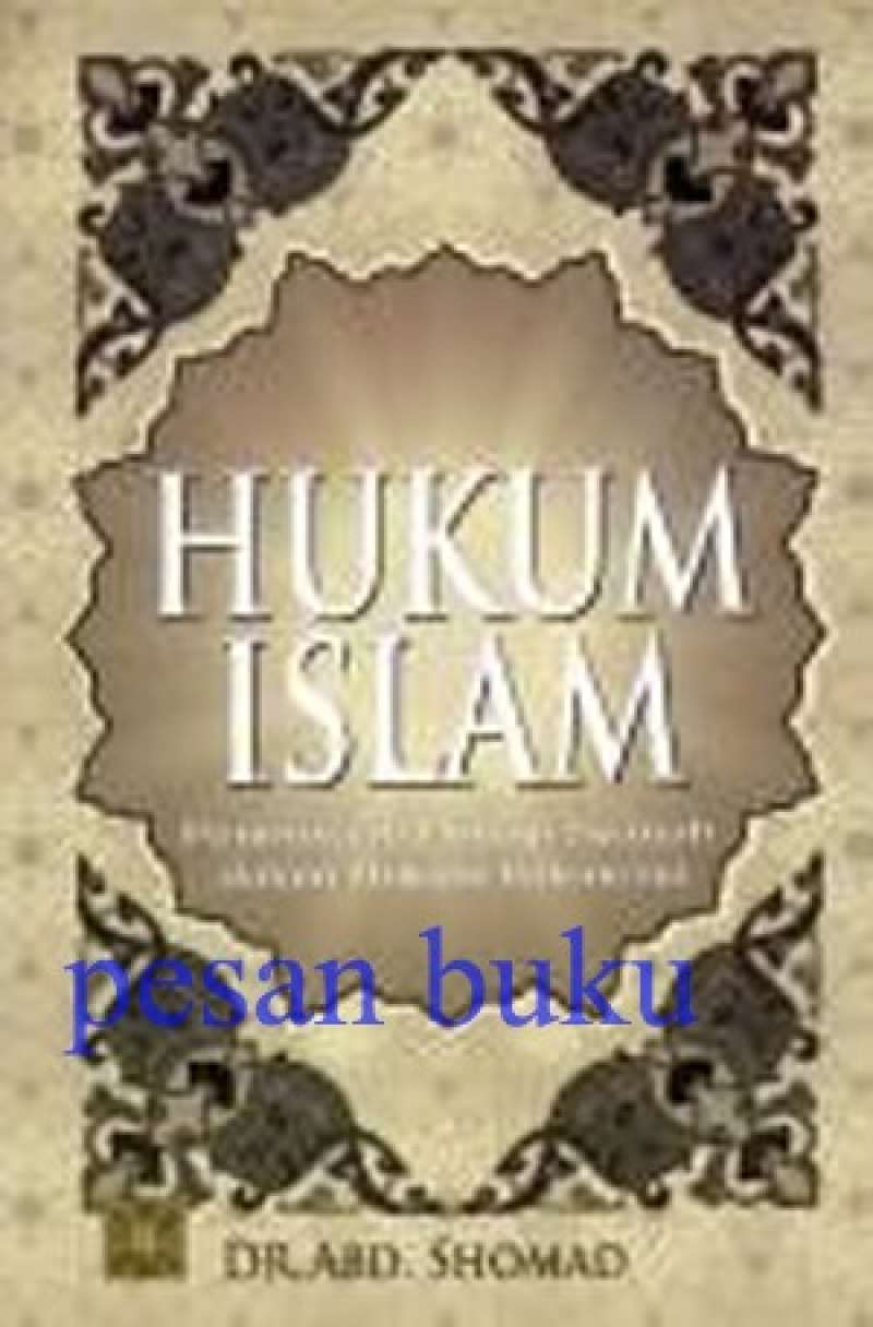 Promo Buku Hukum Islam Penormaan Prinsip Syariah dalam Hukum Indonesia ...