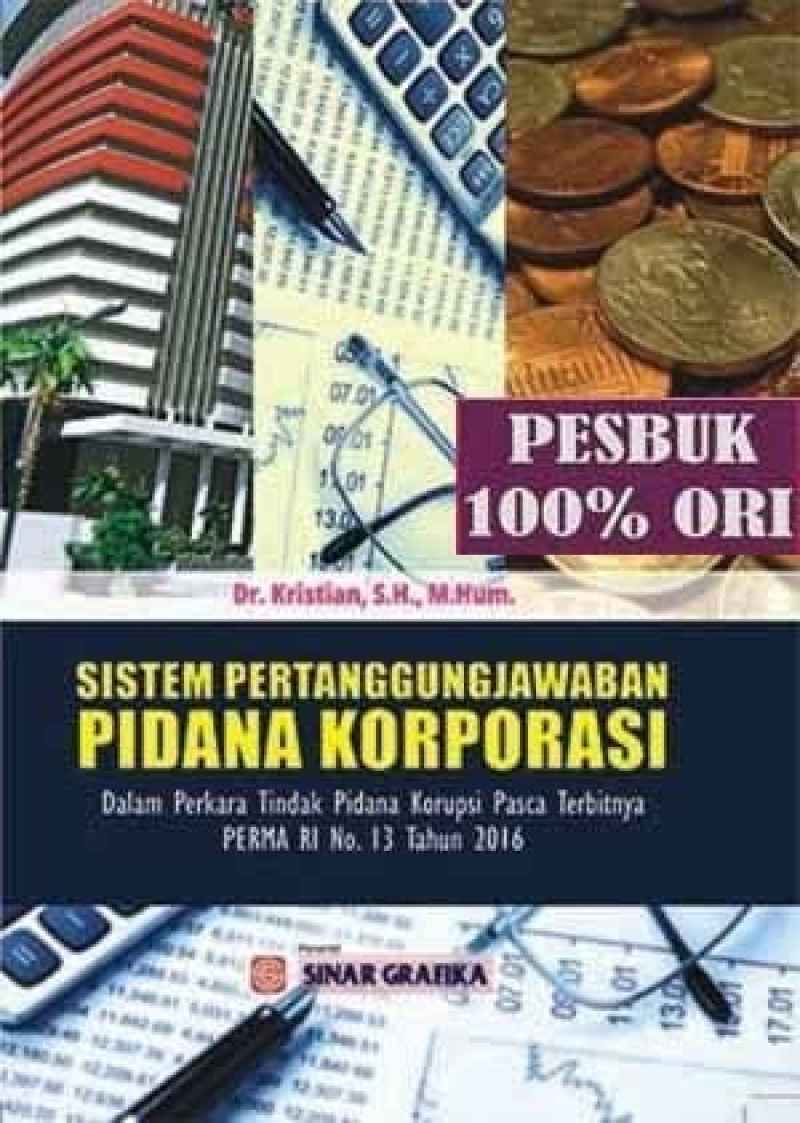 Promo Buku Sistem Pertanggungjawaban Pidana Korporasi Dalam Perkara ... Promo Buku Sistem Pertanggungjawaban Pidana Korporasi Dalam Perkara ...