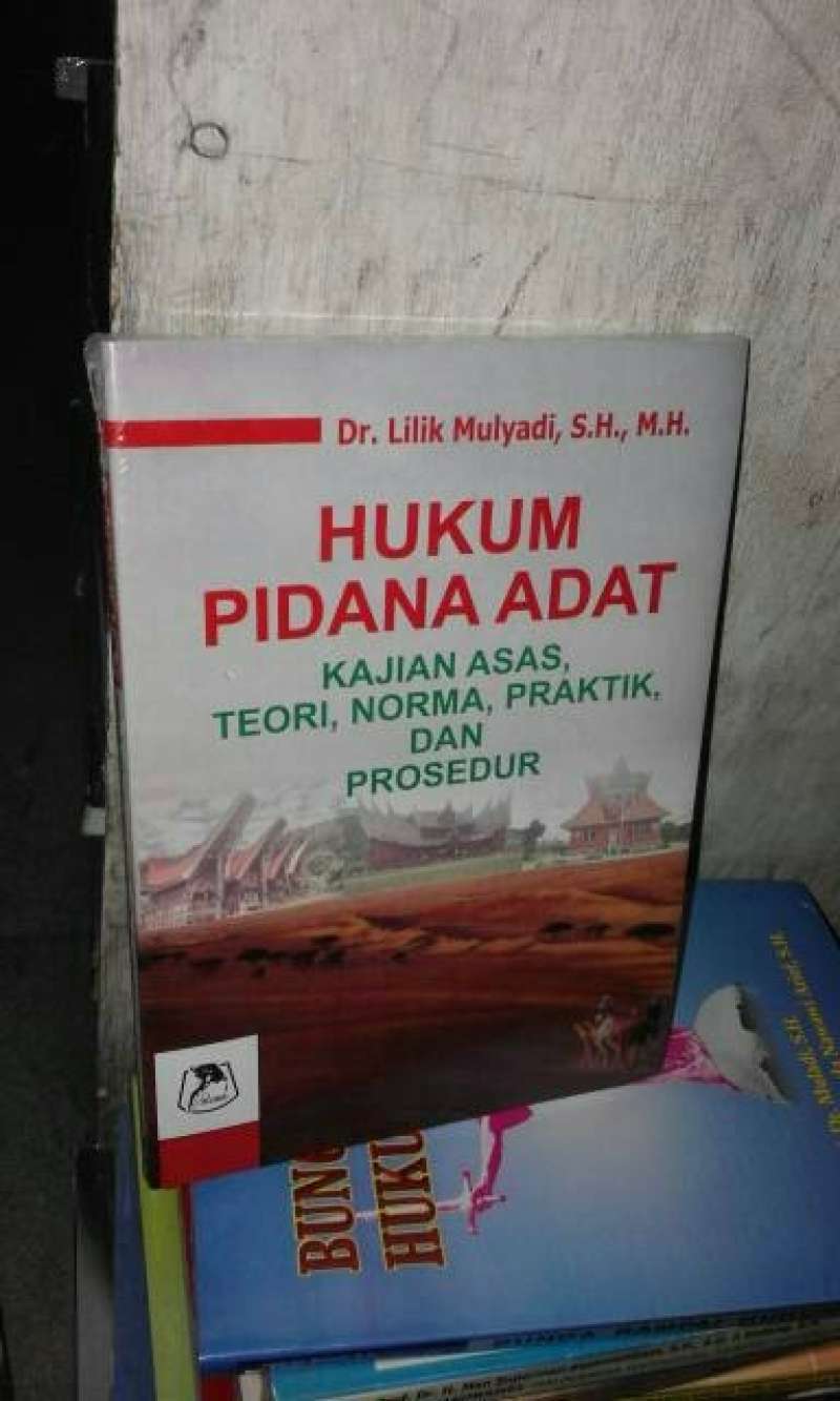 Promo Hukum Pidana Adat Pengkajian Asas Teori Norma Praktik Dan ... Promo Hukum Pidana Adat Pengkajian Asas Teori Norma Praktik Dan ...