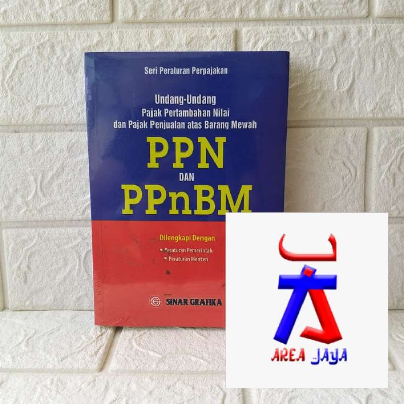 Promo SERI PERATURAN PERPAJAKAN UNDANG UNDANG PAJAK PERTAMBAHAN NILAI ... Promo SERI PERATURAN PERPAJAKAN UNDANG UNDANG PAJAK PERTAMBAHAN NILAI ...