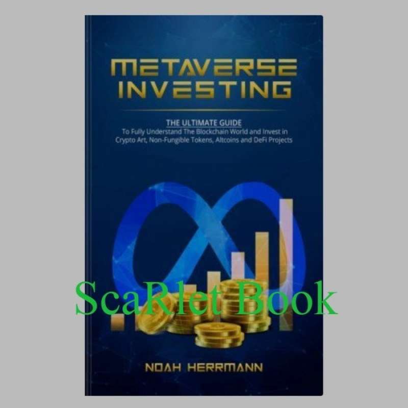 Promo Metaverse Investing: The Ultimate Guide Diskon 23% di Seller Kang Buku - Duren Tiga, Kota ...