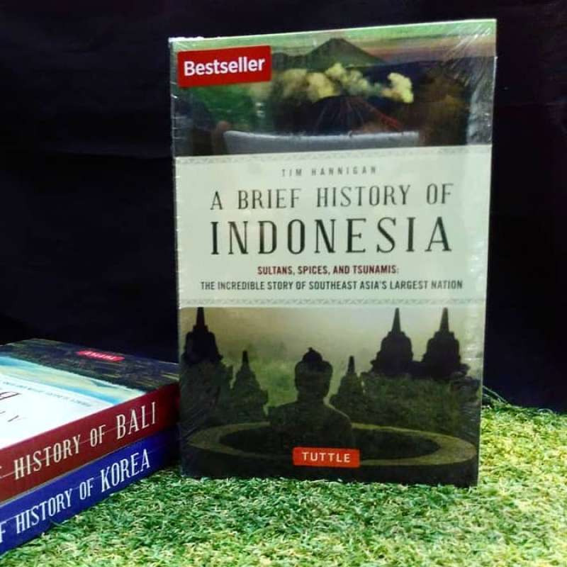 Promo Brief History Of Indonesia :The Incredible Story Of Southeast ...