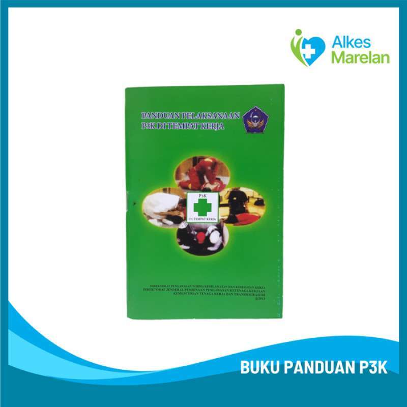 Jual Buku Panduan P3k / Panduan Pelaksanaan P3k Di Tempat Kerja Di Seller Alkes Marelan - Mabar ...