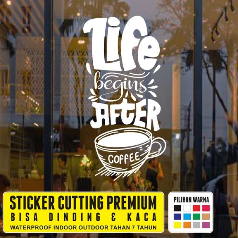 Promo Wall Cutting Sticker Life Begin Coffee Stiker Kaca Dinding Kafe ...