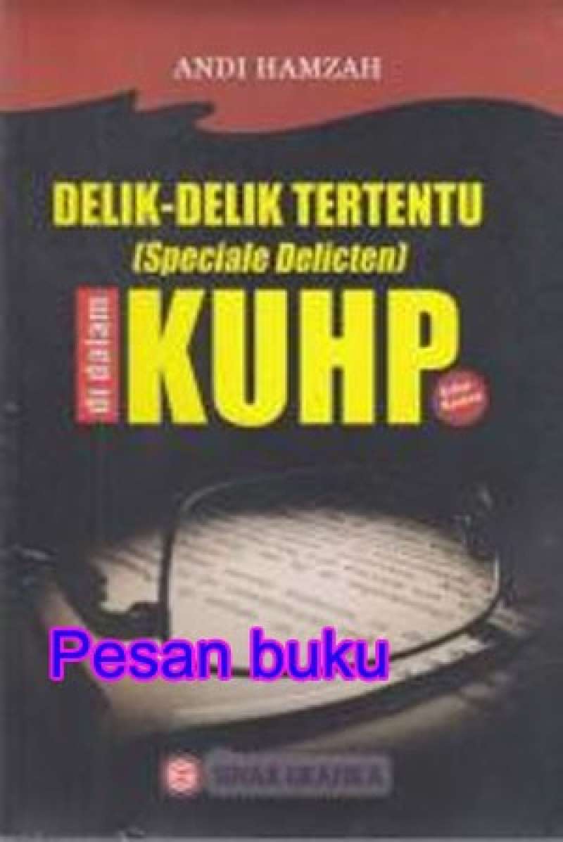 Promo Buku Delik-Delik Tertentu (Speciale Delicten) Di Dalam Kuhp (Edisi 2) Diskon 23% di Seller ...