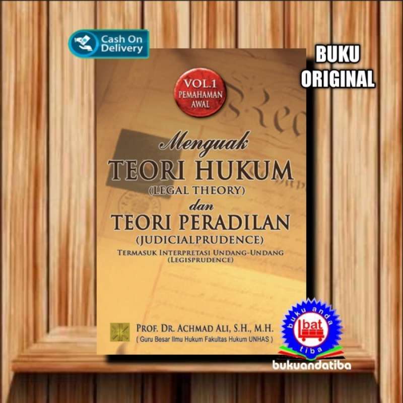 Promo Menguak Teori Hukum Dan Teori Peradilan - Prof.Dr. Achmad Ali SH ... Promo Menguak Teori Hukum Dan Teori Peradilan - Prof.Dr. Achmad Ali SH ...