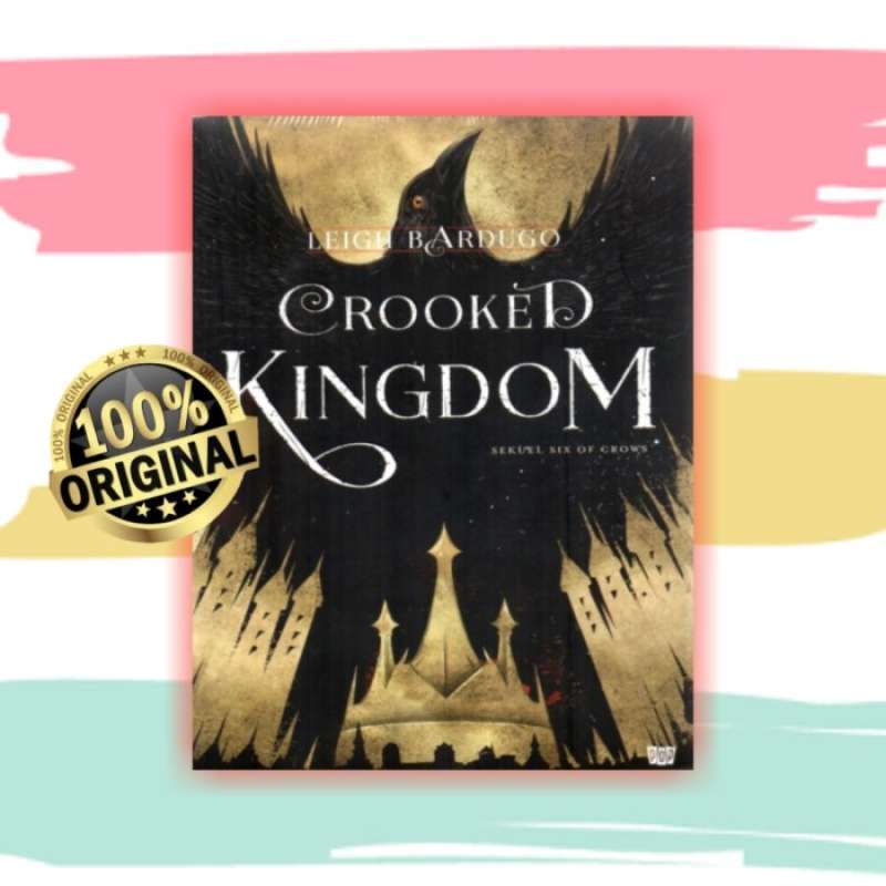 Promo BUKU CROOKED KINGDOM - SEKUEL SIX OF CROWS Diskon 23% di Seller Roxie Store - Cipete Utara ...
