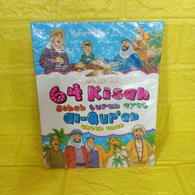 Jual 64 KISAH SEBAB TURUN AYAT AL QURAN untuk anak buku original di Seller Pilihan Shop ...