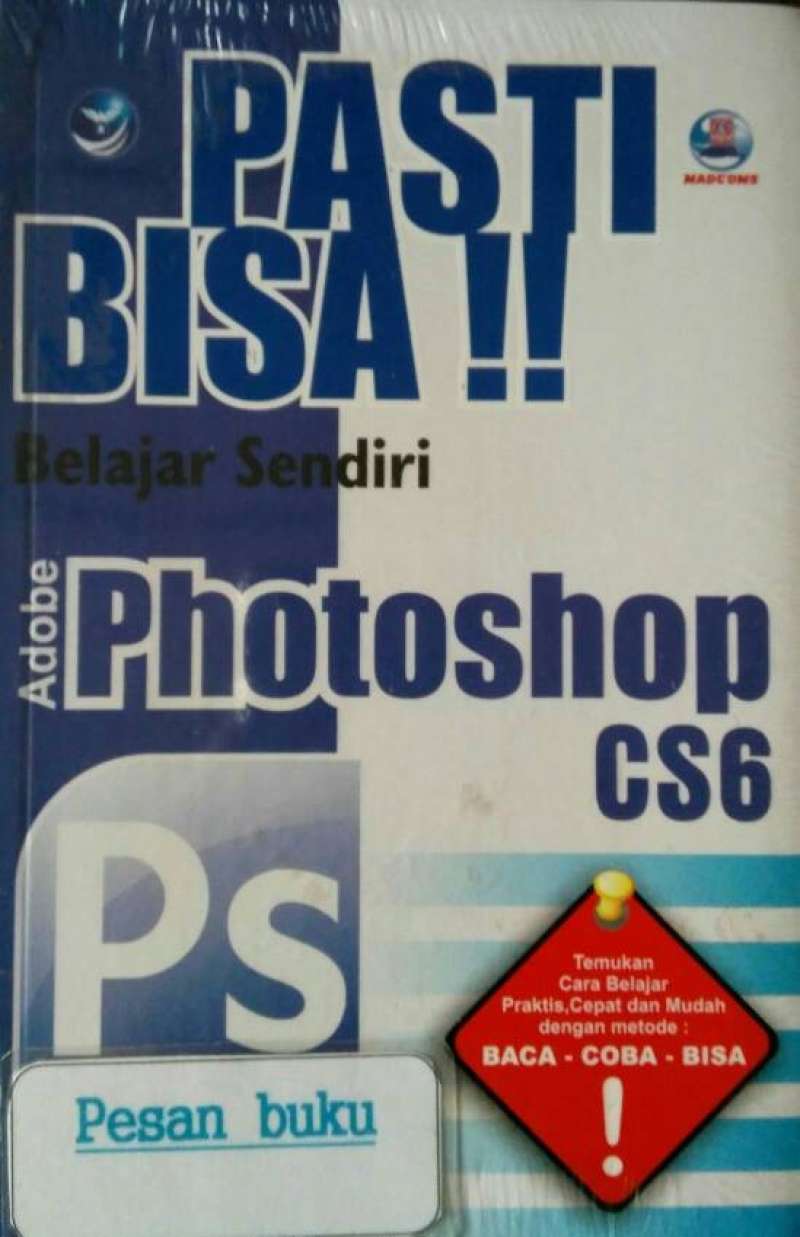 Promo Pasti Bisa Belajar Sendiri Adobe Photoshop Cs6 Ps Diskon 23% Di Seller Malini Store ...