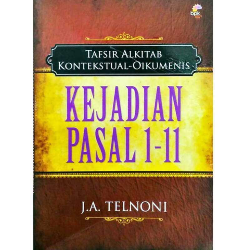 Promo Tafsiran Alkitab Kitab Kejadian Pasal 1 11 Diskon 23 Di Seller