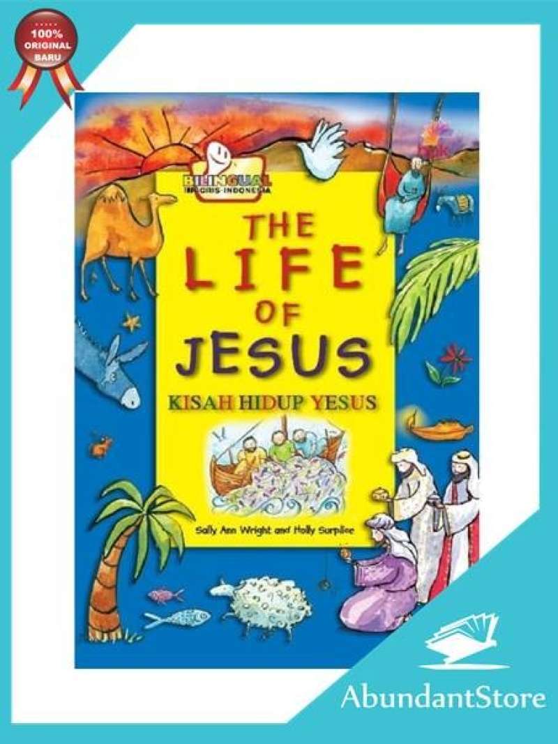 Promo Buku Cerita Anak - The Life Of Jesus - Sally Ann Wright Diskon 30 ...