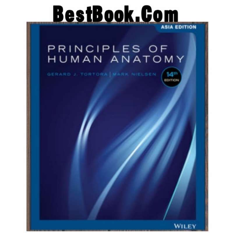 Promo Original Principles Of Human Anatomy 14e Asia Edition - Gerard ...