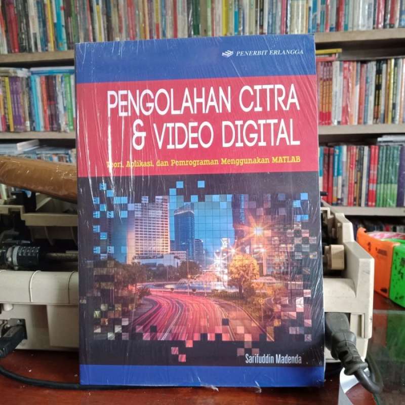 Promo Pengolahan Citra Dan Video Digital Diskon 23% Di Seller Zawaru ...