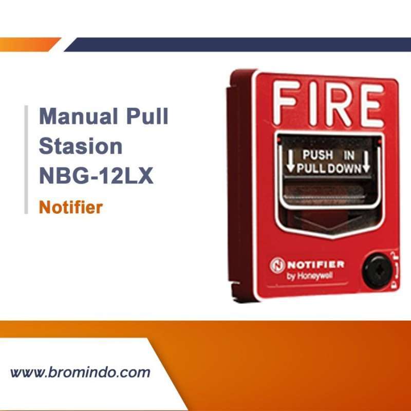 Jual Notifier Manual Pull Station NBG-12LX with Back Box SB-10 di Seller Bromindo Mekar Mitra ...