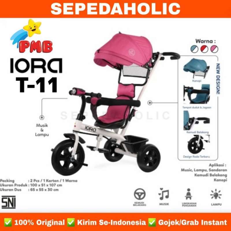 Promo Sepeda Roda Tiga 3 PMB IORA T 11 Kanopi Musik Tricycle Stoller ...