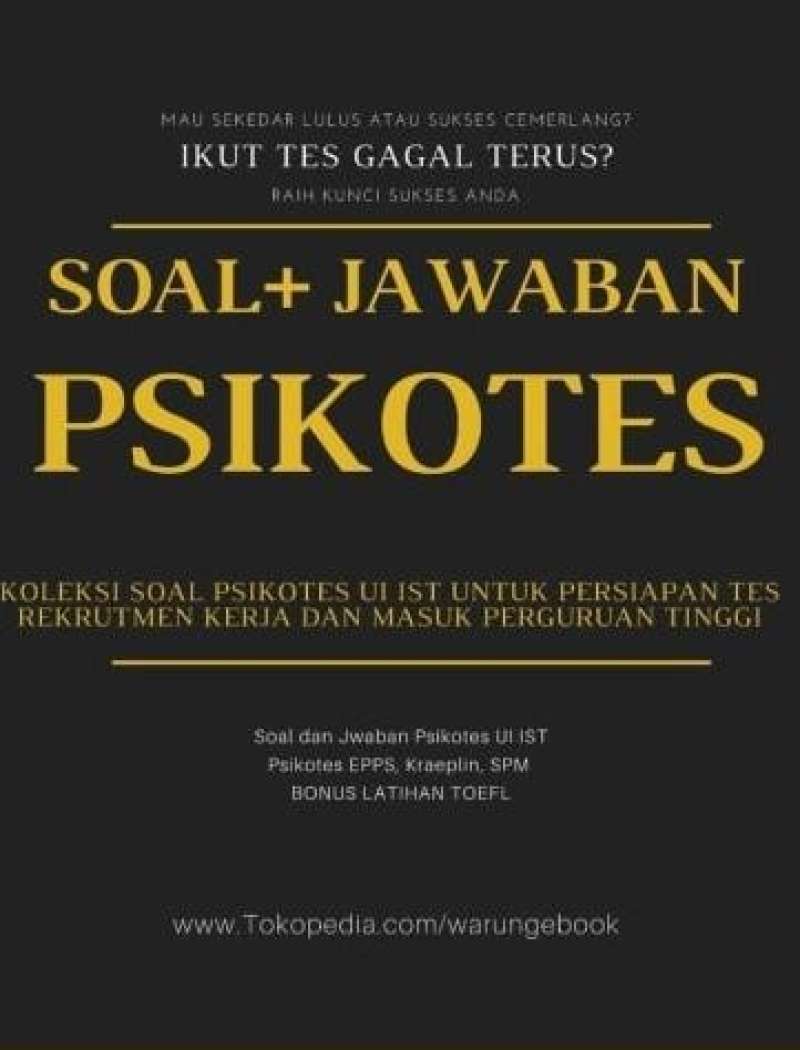 Promo Ready Ebook Soal Dan Jawaban Psikotes Ui Ist Dan Soal Psikotes ...