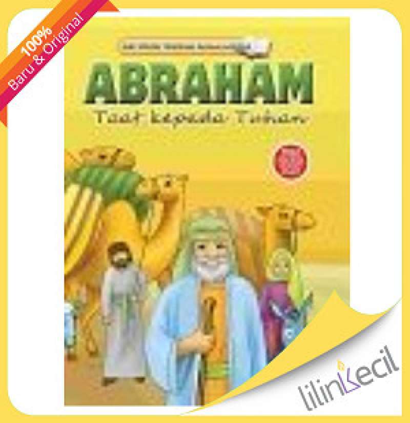 Jual Buku Tokoh Terkenal Dalam Alkitab - Abraham Taat Kepada Tuhan di ...