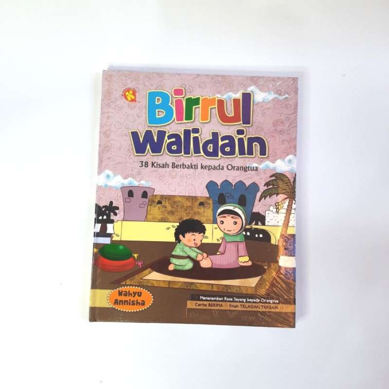 Jual Birrul Walidain 40 Kisah Berbakti Kepada Orang Tua di Seller Pilihan Shop - Harapan Jaya ...