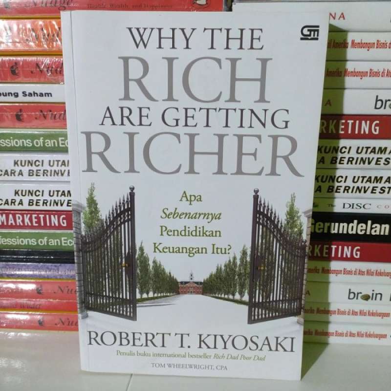 Promo Why The Rich Are Getting Richer Robert T Kiyosaki Diskon 26
