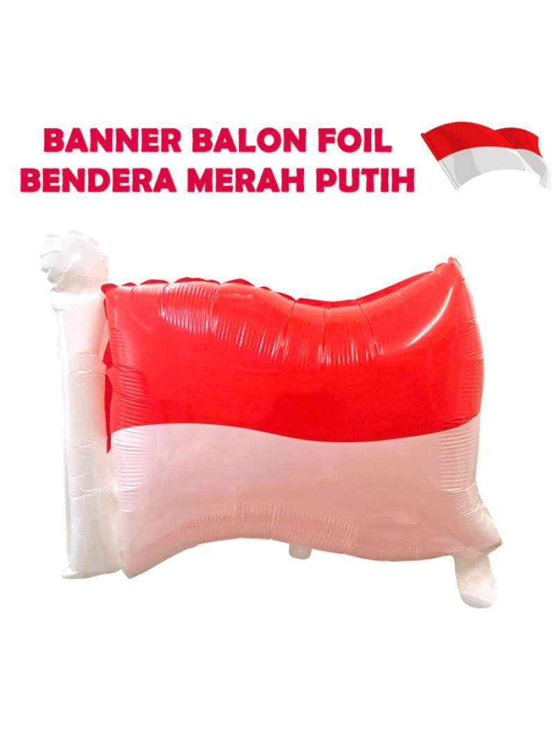 Promo Dekorasi 17 Agustus HUT RI Balon Foil Bendera Merah Putih 5617 ...