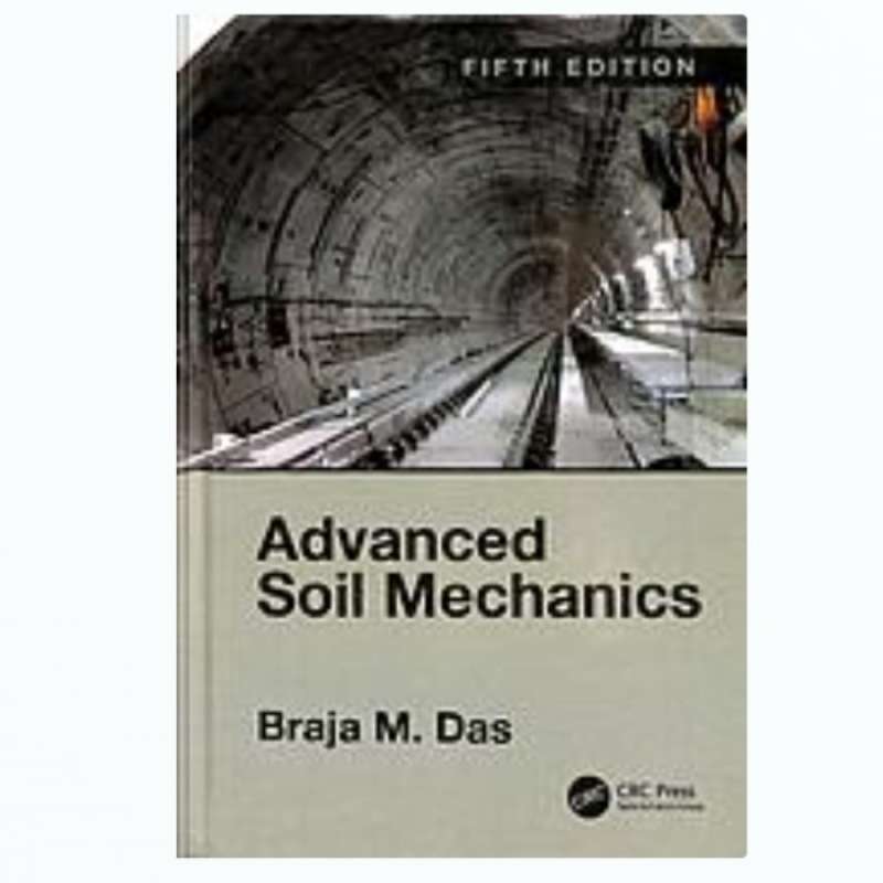 Promo Advanced Soil Mechanics - Das, braja M Diskon 23% Di Seller Kim ... Promo Advanced Soil Mechanics - Das, braja M Diskon 23% Di Seller Kim ...