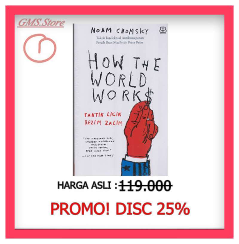 Promo How The World Works Diskon 23% Di Seller Pinglan Store ...