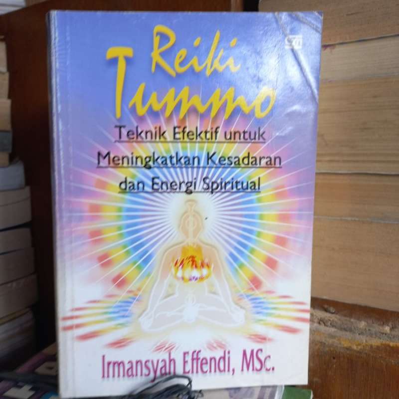 Jual Buku Reiki Tummo Teknik Efektif Untuk Meningkatkan Kesadaran Dan ...