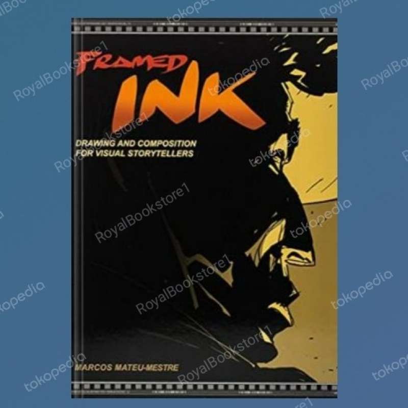 Jual Framed Ink: Drawing And Composition For Visual Storytellers Di ...