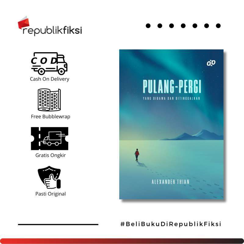 Promo Buku Pulang-Pergi: Yang Dibawa dan Ditinggalkan - Alexander Thian ... Promo Buku Pulang-Pergi: Yang Dibawa dan Ditinggalkan - Alexander Thian ...