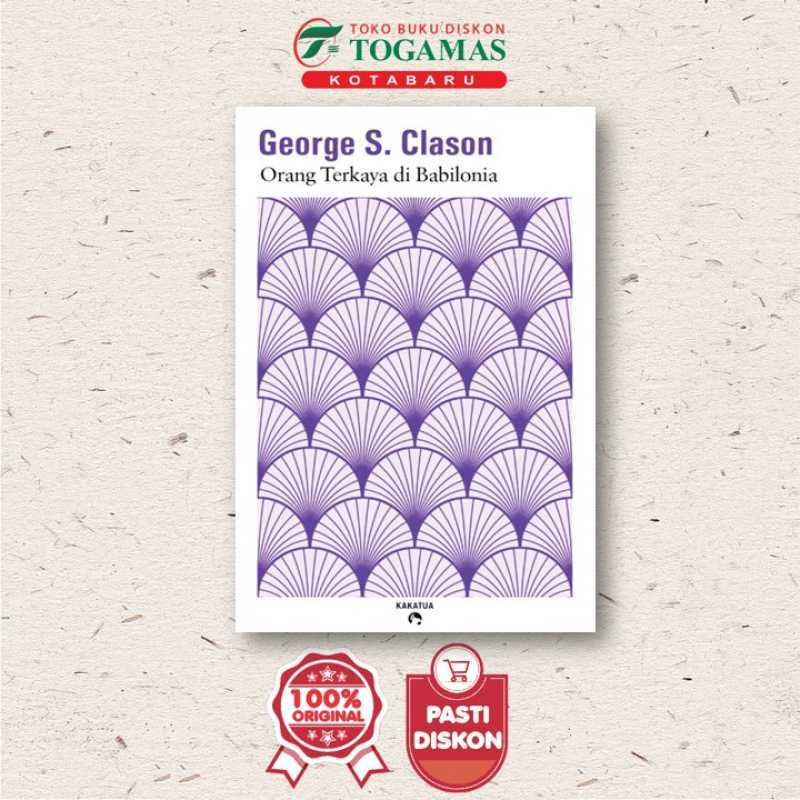 Jual ORANG TERKAYA DI BABILONIA - GEORGE S. CLASON di Seller Togamas ...