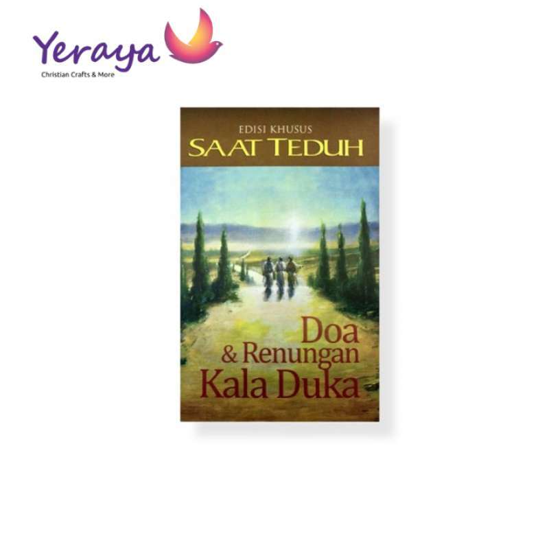 Jual Buku Saat Teduh Khusus Doa dan Renungan Kala Duka Buku Doa Rohani Kristen di Seller Yeraya ...