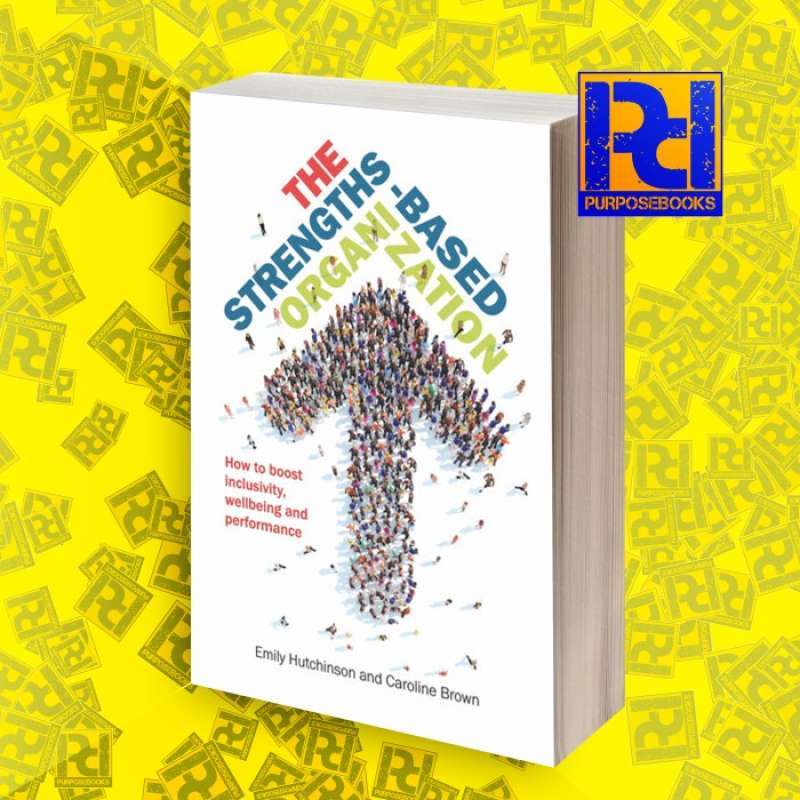 Promo The Strengths-based Organization: How To Boost Inclusivity ...