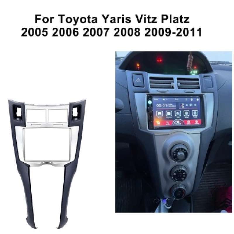 Promo Frame Head Unit 2din Toyota Yaris / Vitz / Platz Side panels Diskon 25% di Seller Khalid ...