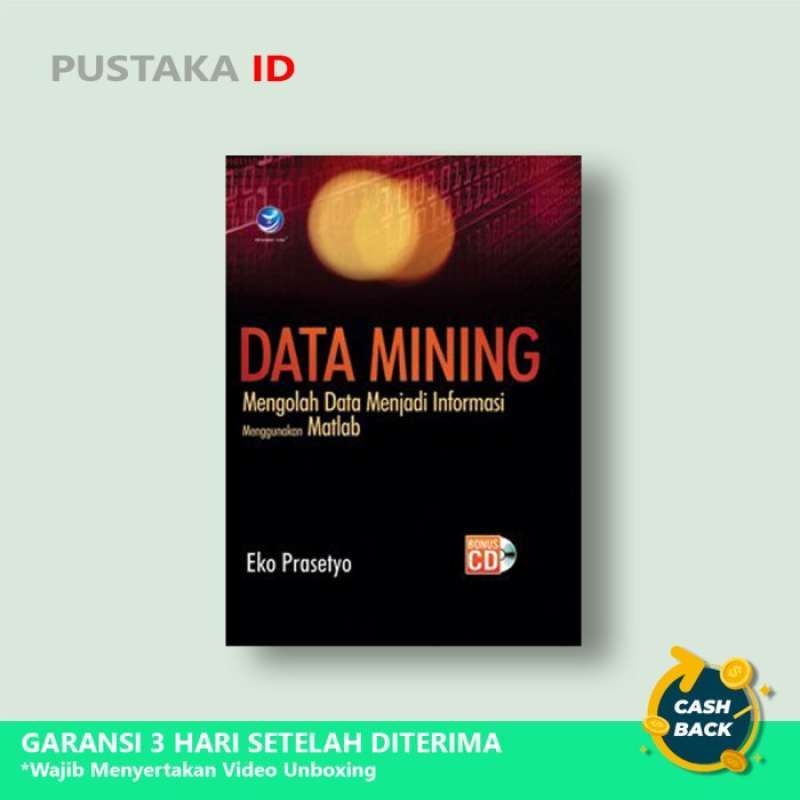 Promo Buku Data Mining : Mengolah Data Menjadi Informasi Menggunakan ...
