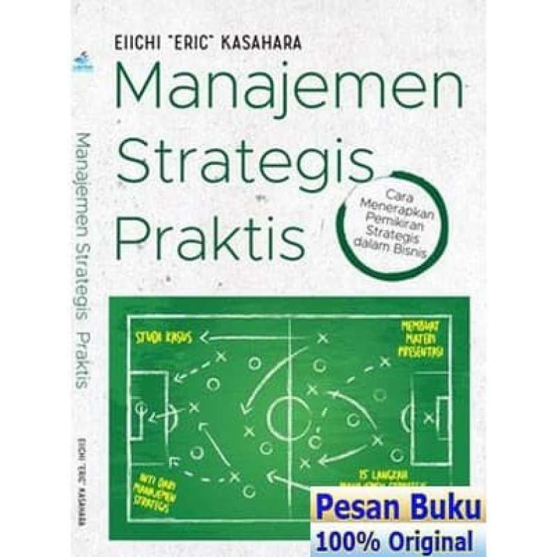 Promo Buku Manajemen Strategis Praktis Cara Menerapkan Pemikiran ... Promo Buku Manajemen Strategis Praktis Cara Menerapkan Pemikiran ...