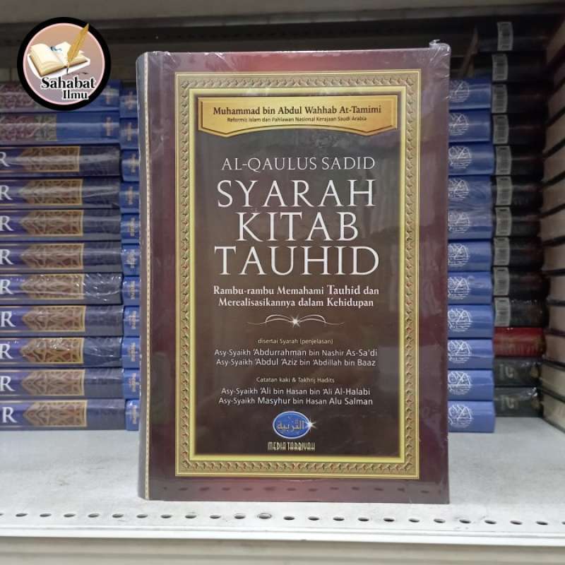 Promo (mt) Al-qaulus Sadid - Syarah Kitab Tauhid Diskon 23% Di Seller Malini Store - Cengkareng ...
