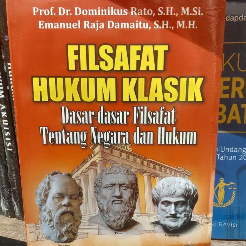 Promo Filsafat Hukum Klasik Dasar Dasar Filsafat Tentang Negara Dan
