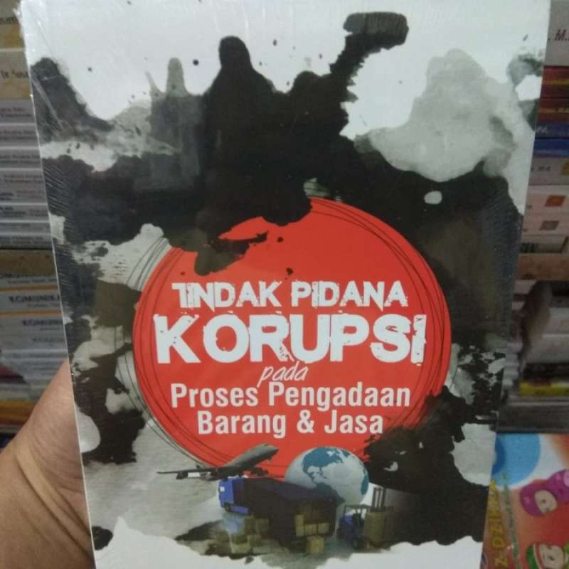 Jual Tindak Pidana Korupsi Pada Proses Pengadaan Barang Dan Jasa di ... Jual Tindak Pidana Korupsi Pada Proses Pengadaan Barang Dan Jasa di ...