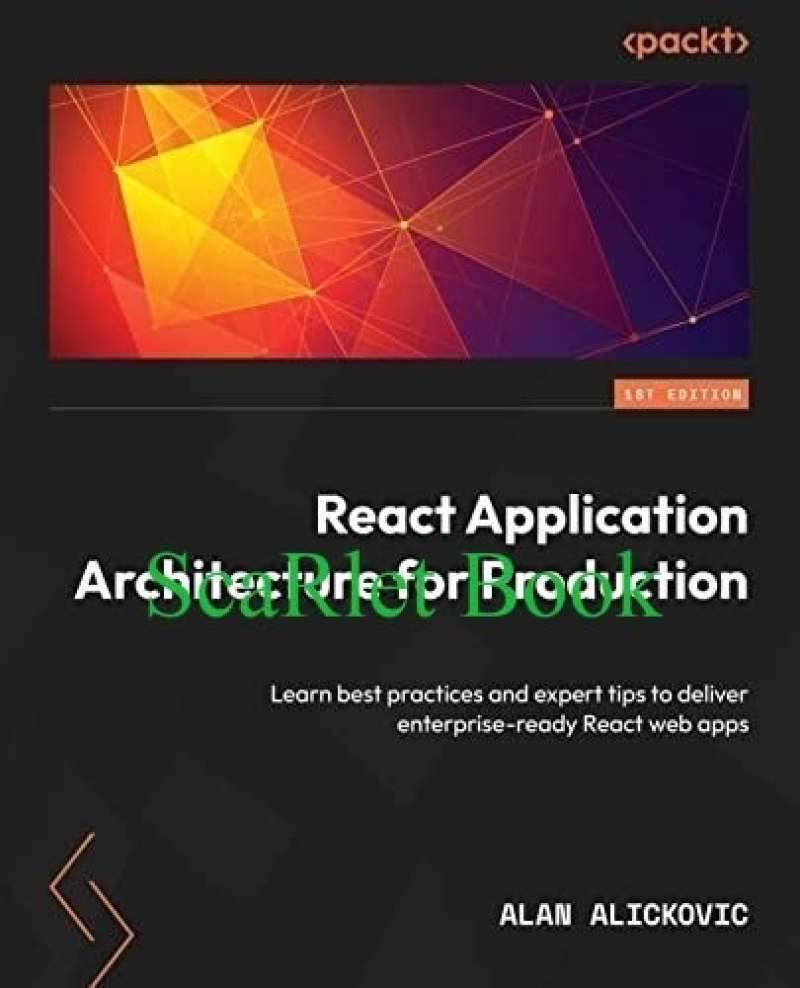 Jual Buku React Application Architecture For Production: Learn Best Practic Di Seller Zenoo ...