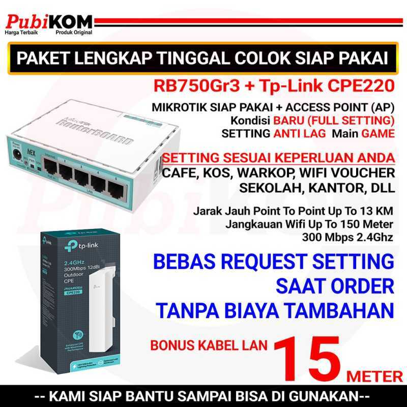 Jual Paket Full Setting Mikrotik RB750Gr3 + TP LINK CPE 220 Siap Pakai ... Jual Paket Full Setting Mikrotik RB750Gr3 + TP LINK CPE 220 Siap Pakai ...