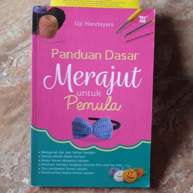 Promo Original Panduan Dasar Merajut Untuk Pemula Diskon 23% di Seller ...