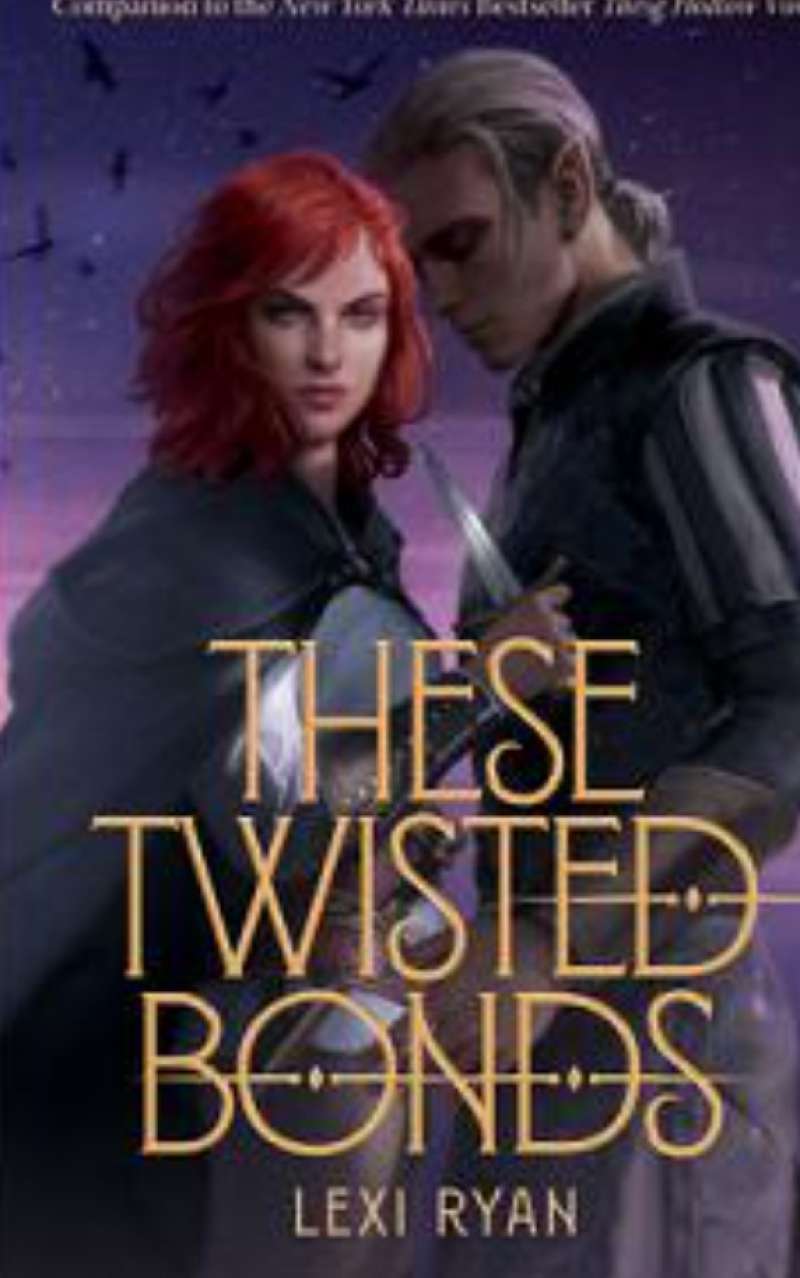 Promo These Twisted Bonds - Lexi Ryan (original English Version) Diskon ...