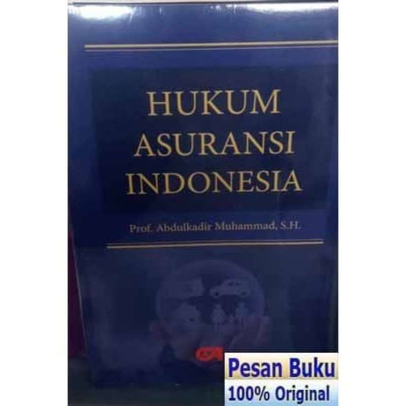 Promo Buku Hukum Asuransi Indonesia Edisi Revisi - Abdulkadir Muhammad ...